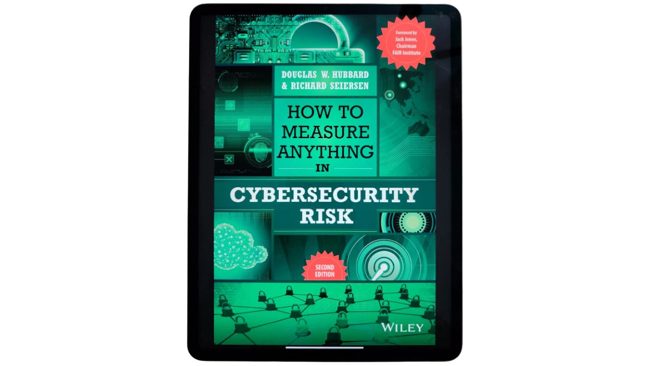 How to Measure Anything in Cybersecurity Risk by Doug Hubbard and Richard Seiersen