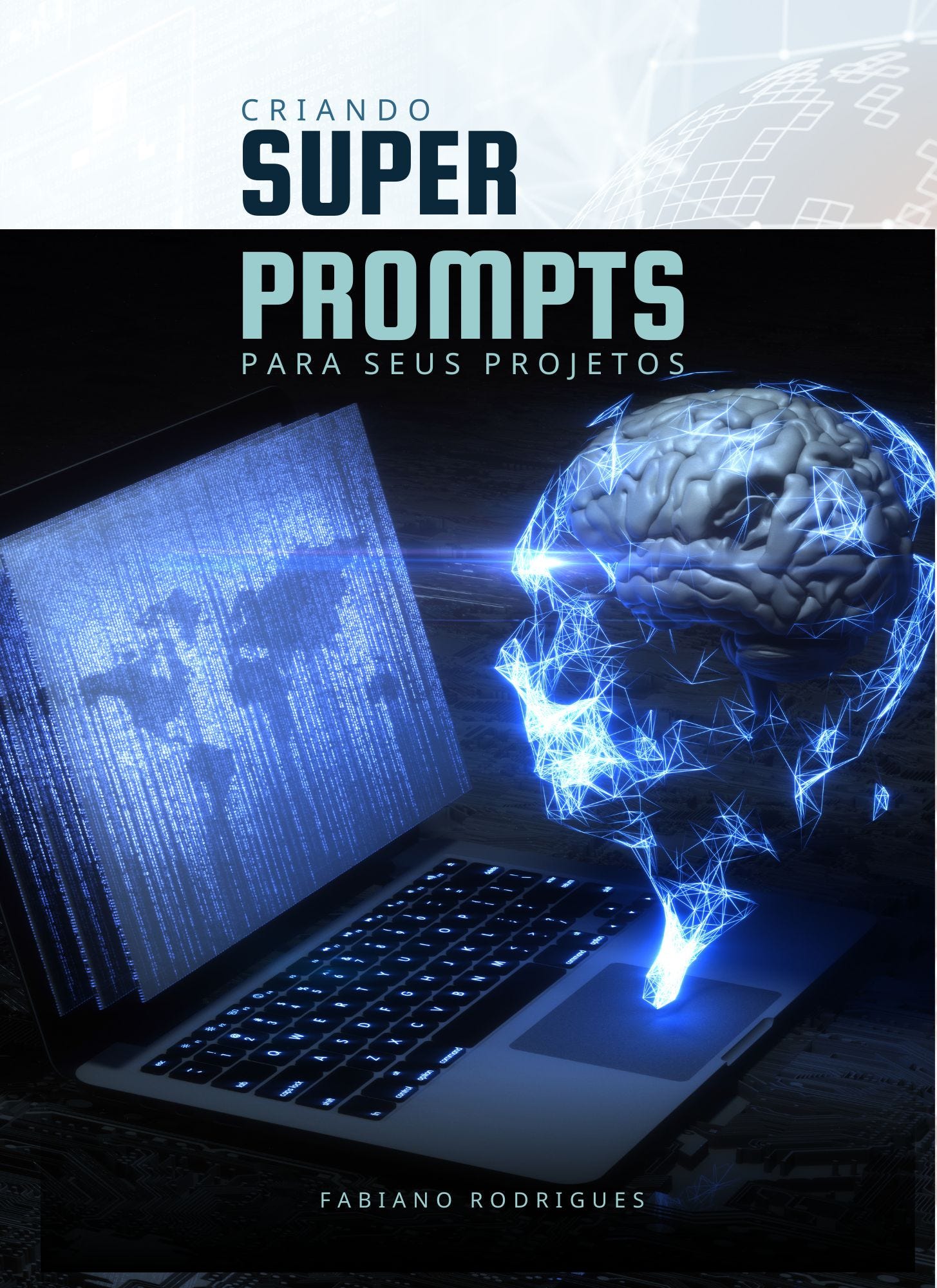 PDF - CRIANDO SUPER PROMPTS - by Fabiano Rodrigues