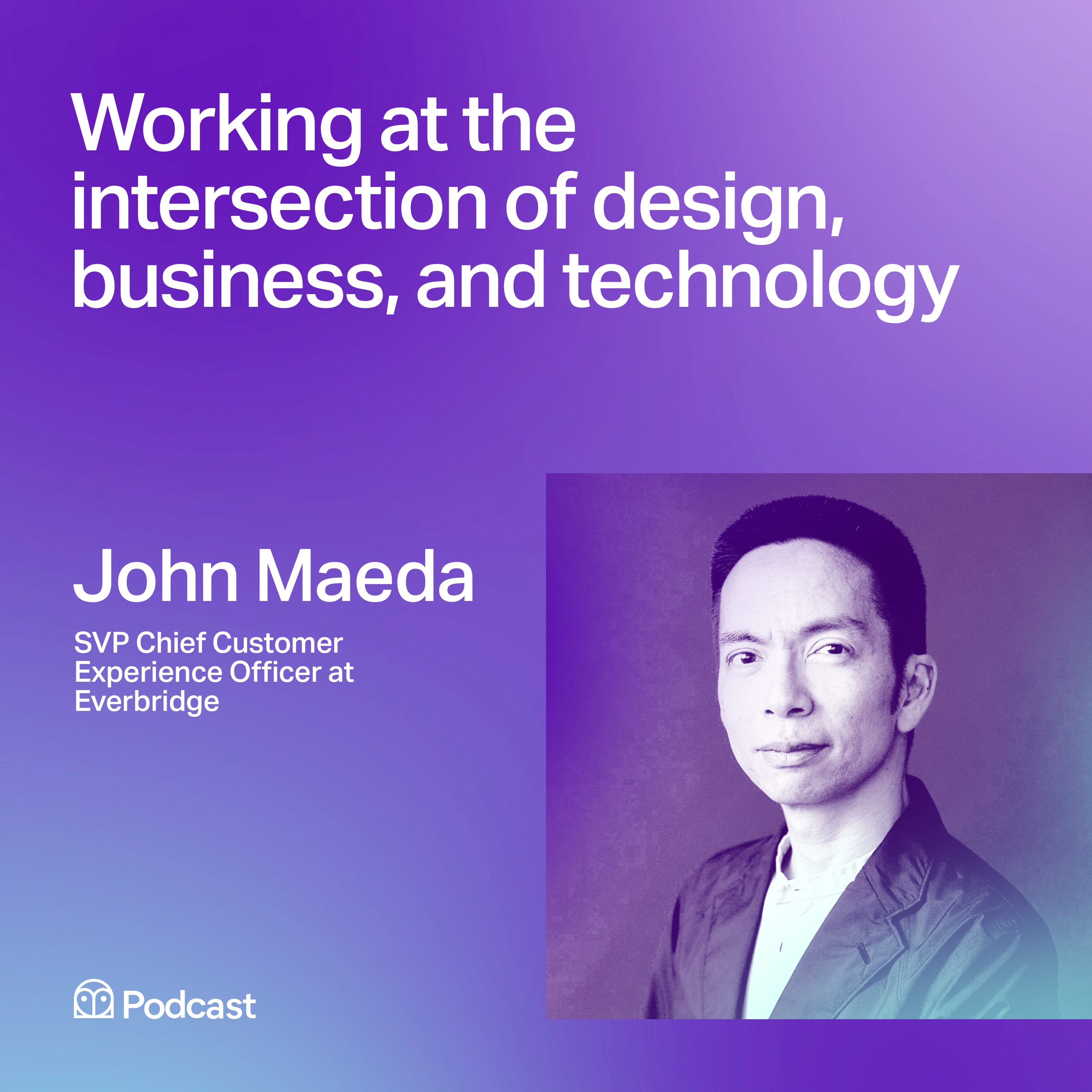 John Maeda: Working at the intersection of design, business, and technology