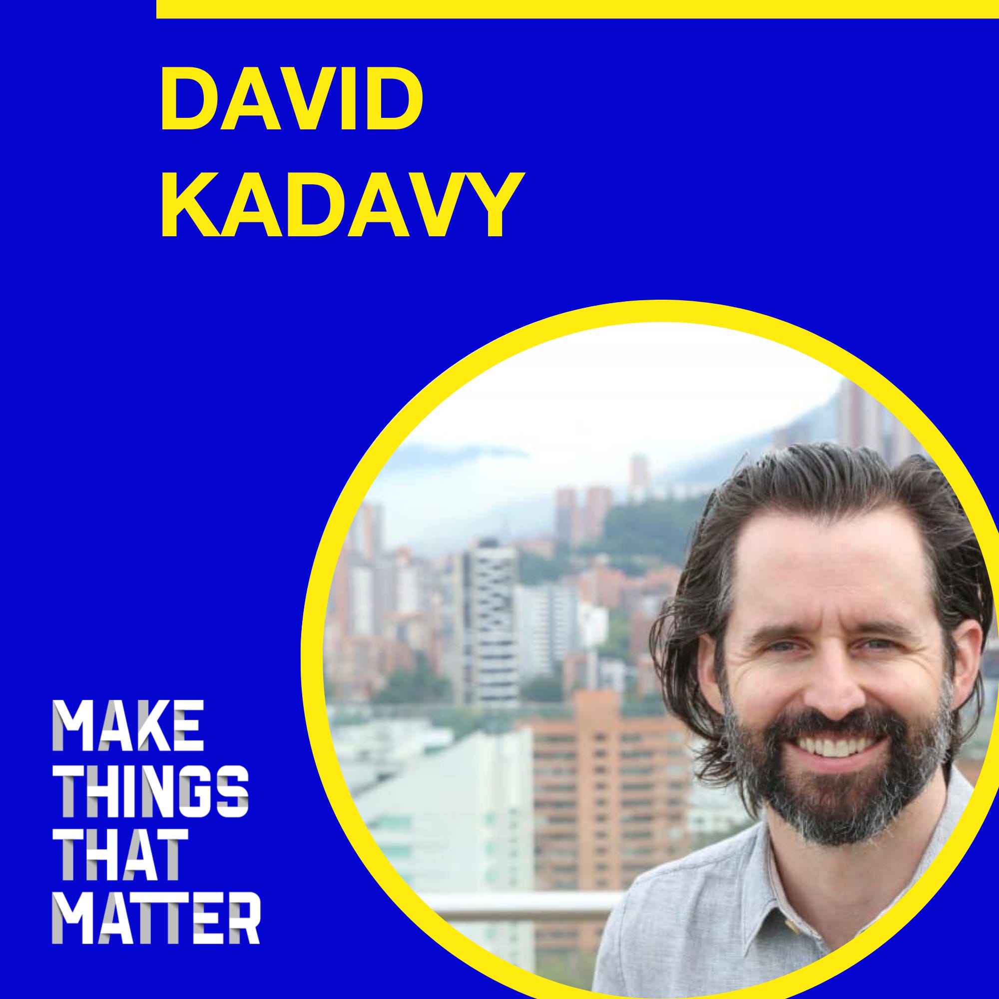 #54 David Kadavy: Creative self-actualization