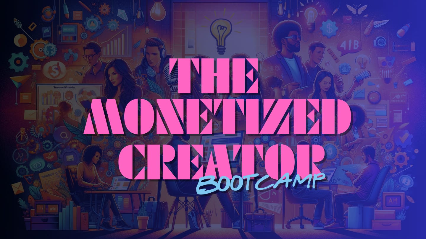 Join The Monetized Creator Bootcamp - by Garry Johnson III