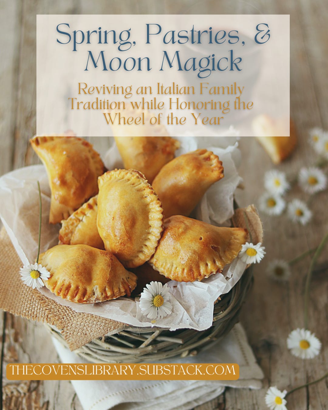 Spring, Pastries, & Moon Magick - by Stephanie Morris