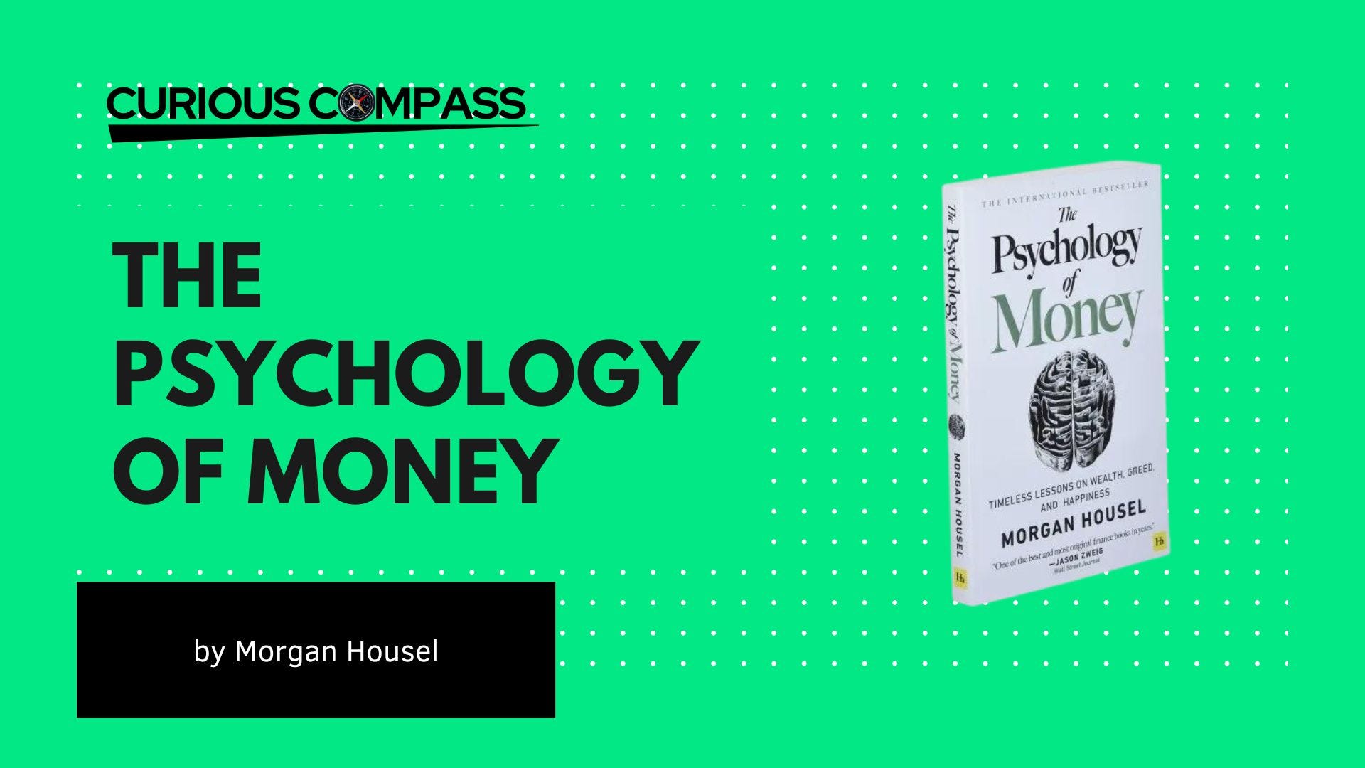 The Psychology of Money | Morgan Housel - by Bernardt Vogel