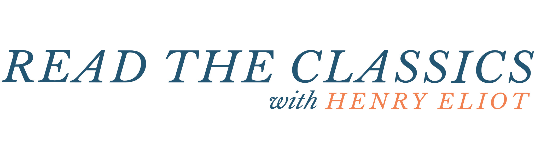 About - Read the Classics with Henry Eliot