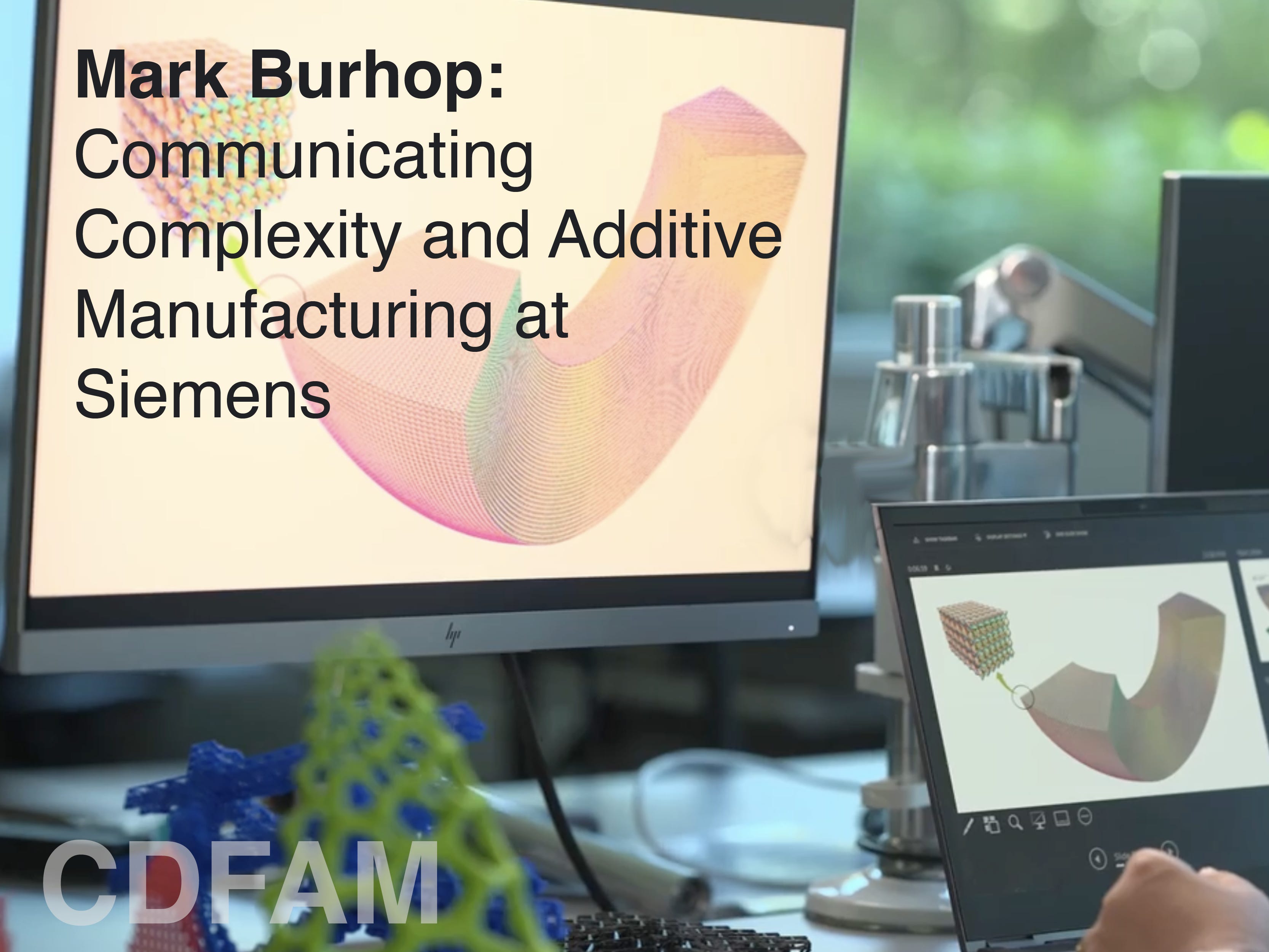 Mark Burhop on Communicating Complexity and Additive Manufacturing at ...