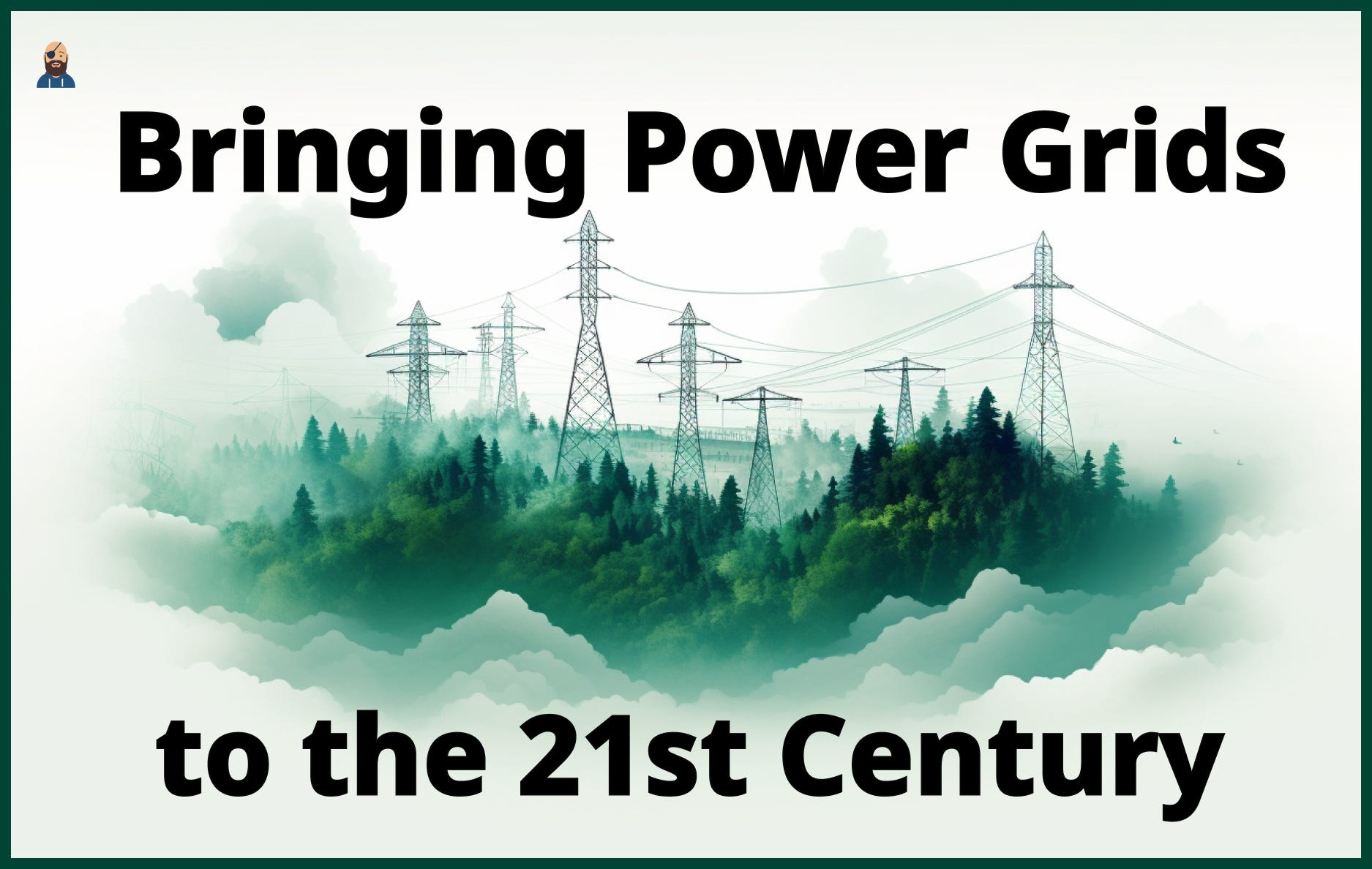 Bringing Power Grids to the 21st Century
