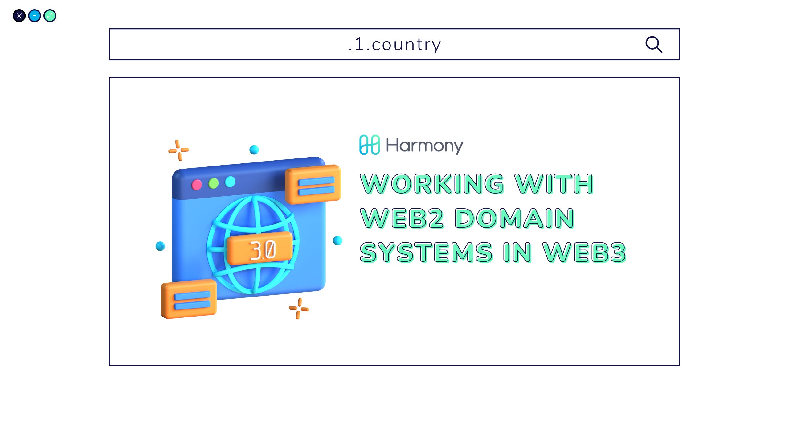 Working With Web2 Domain Systems in Web3 - by Harmony ONE