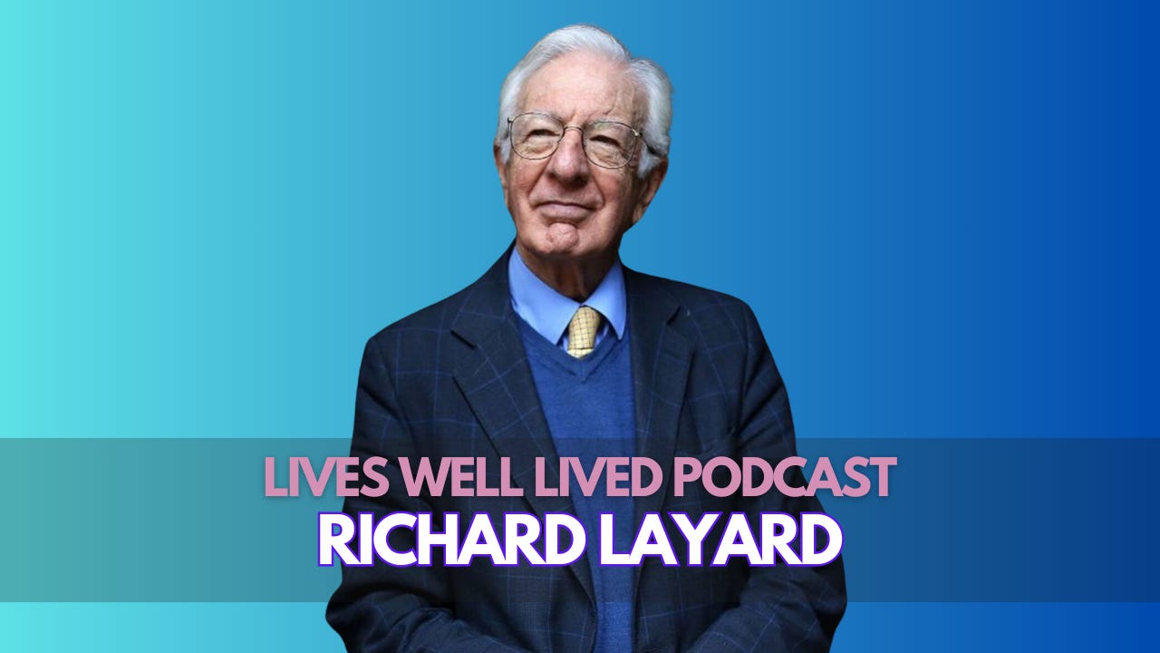 New Podcast Release: Richard Layard