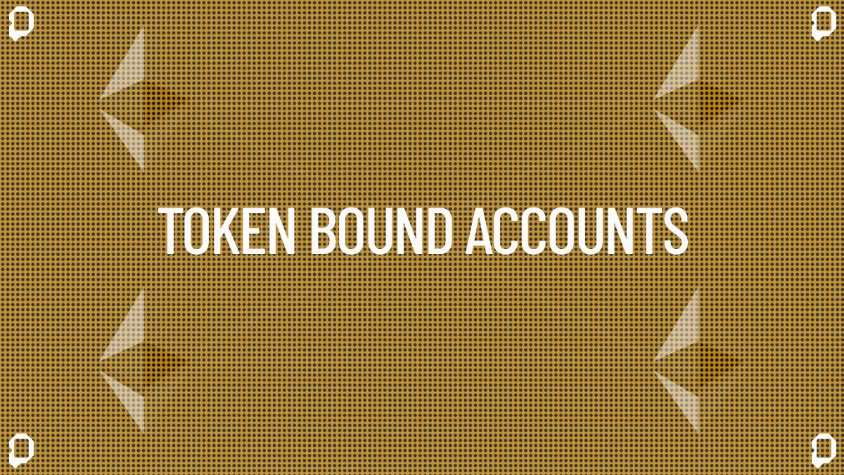 What are Token Bound Accounts? - by MIKΞR - Other Page