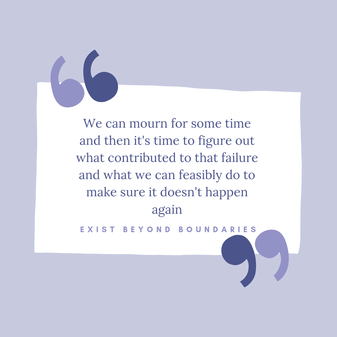 Let's talk Failure. - by Exist Beyond Boundaries