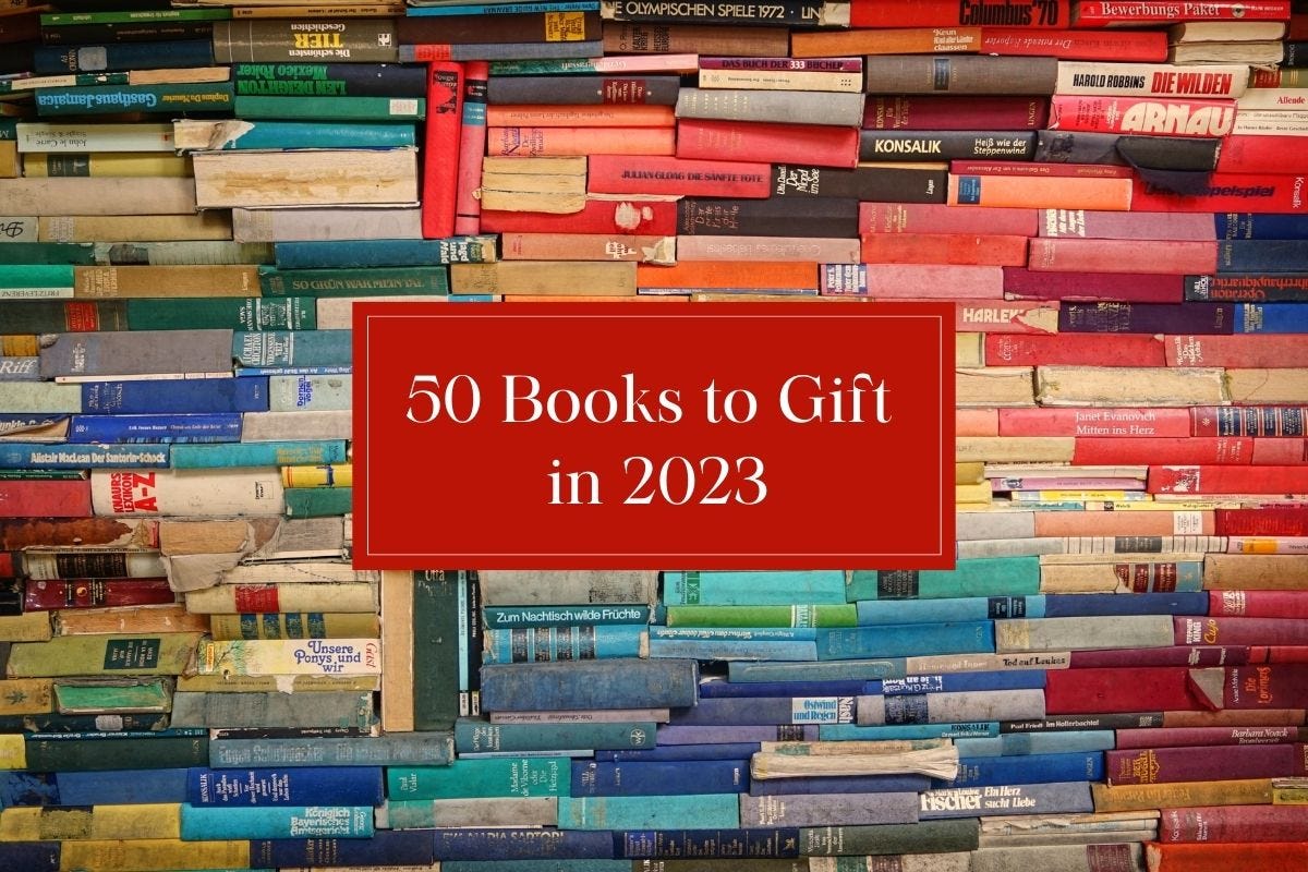 50 Books to Gift in 2023 - by Thao Thai - Wallflower Chats