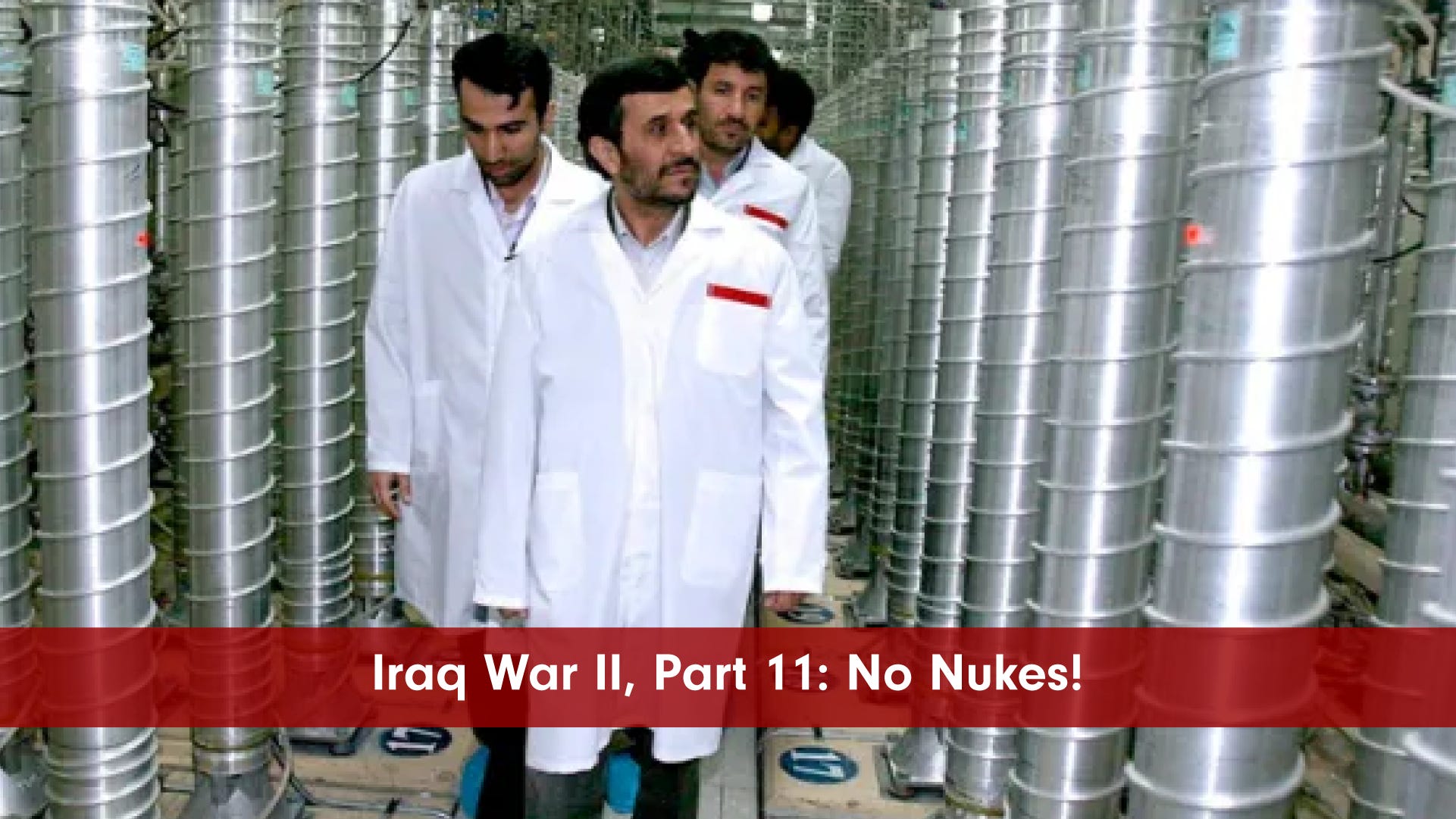Iraq War II, Part 11: No Nukes! - The Scott Horton Show