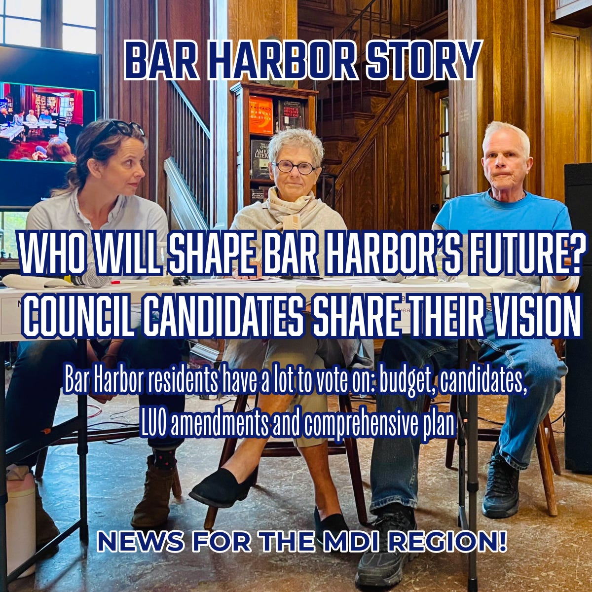 Who Will Shape Bar Harbor’s Future? Council Candidates Share Their ...