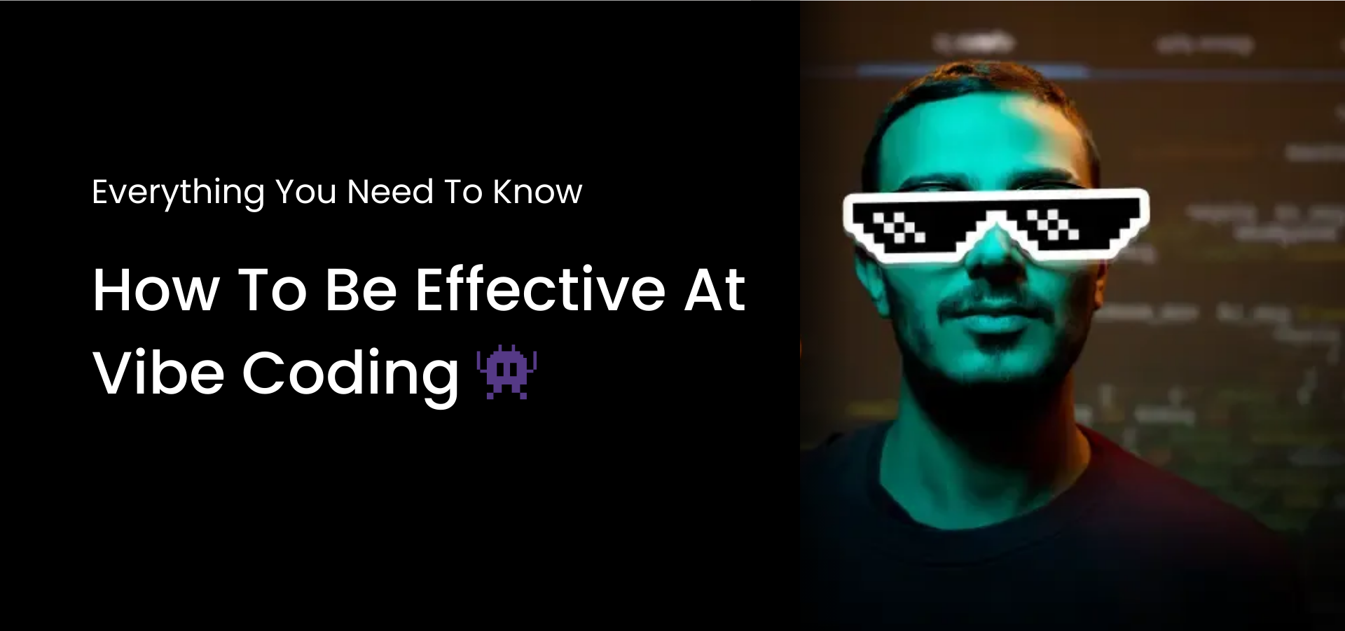 How To Vibe Code Effectively - by Jerush - AI Agents