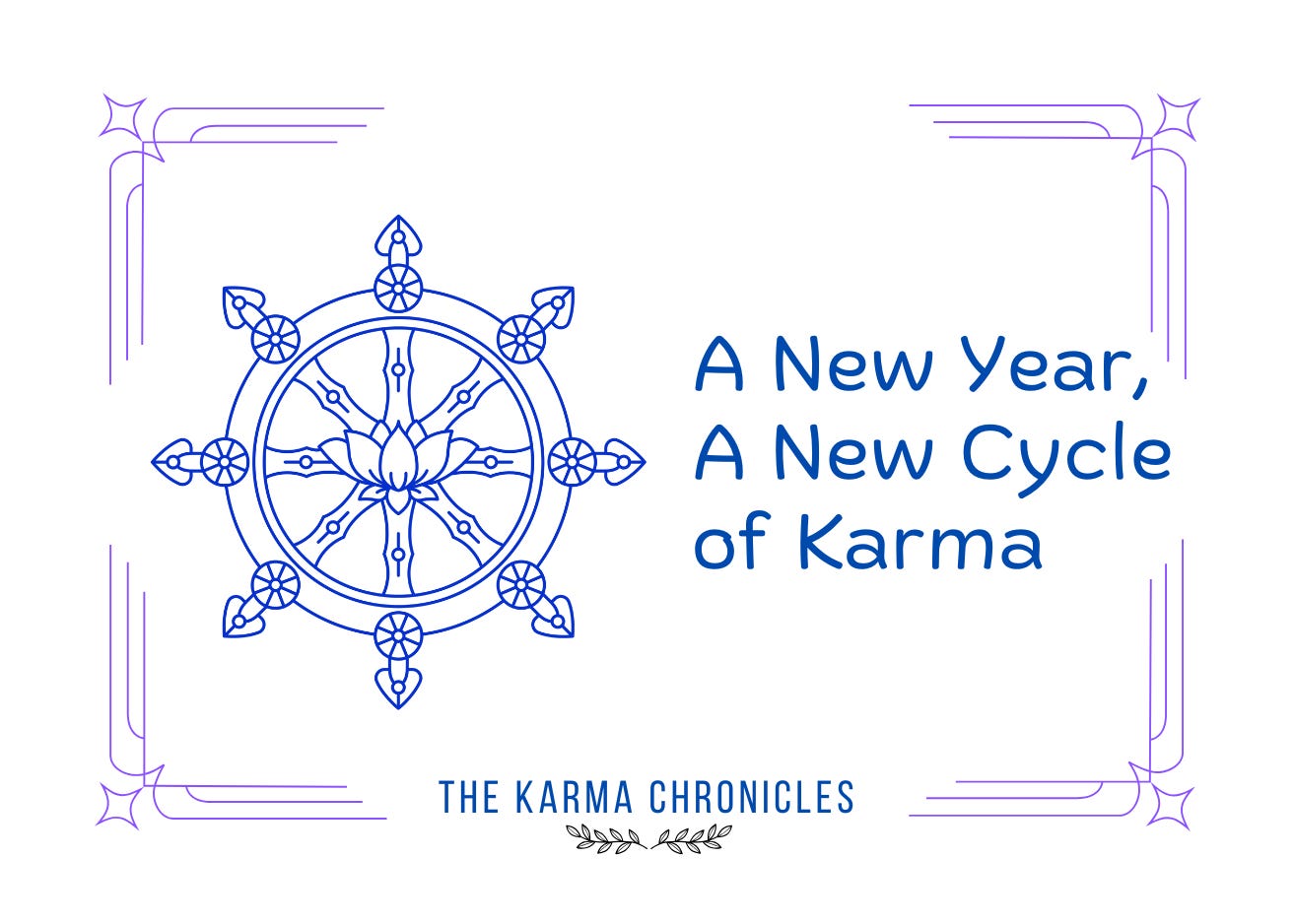 A New Year, A New Cycle of Karma - The Karma Chronicles