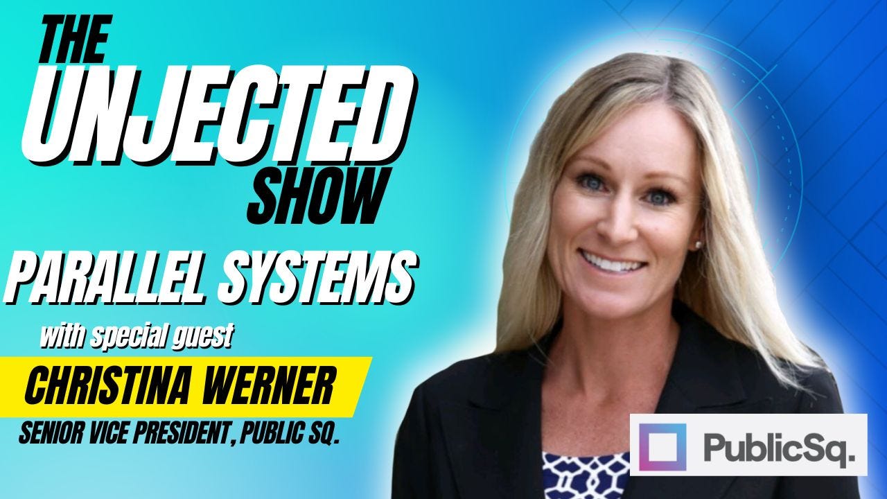 The Unjected Show | Parallel Systems with Christina Werner from Public Sq.