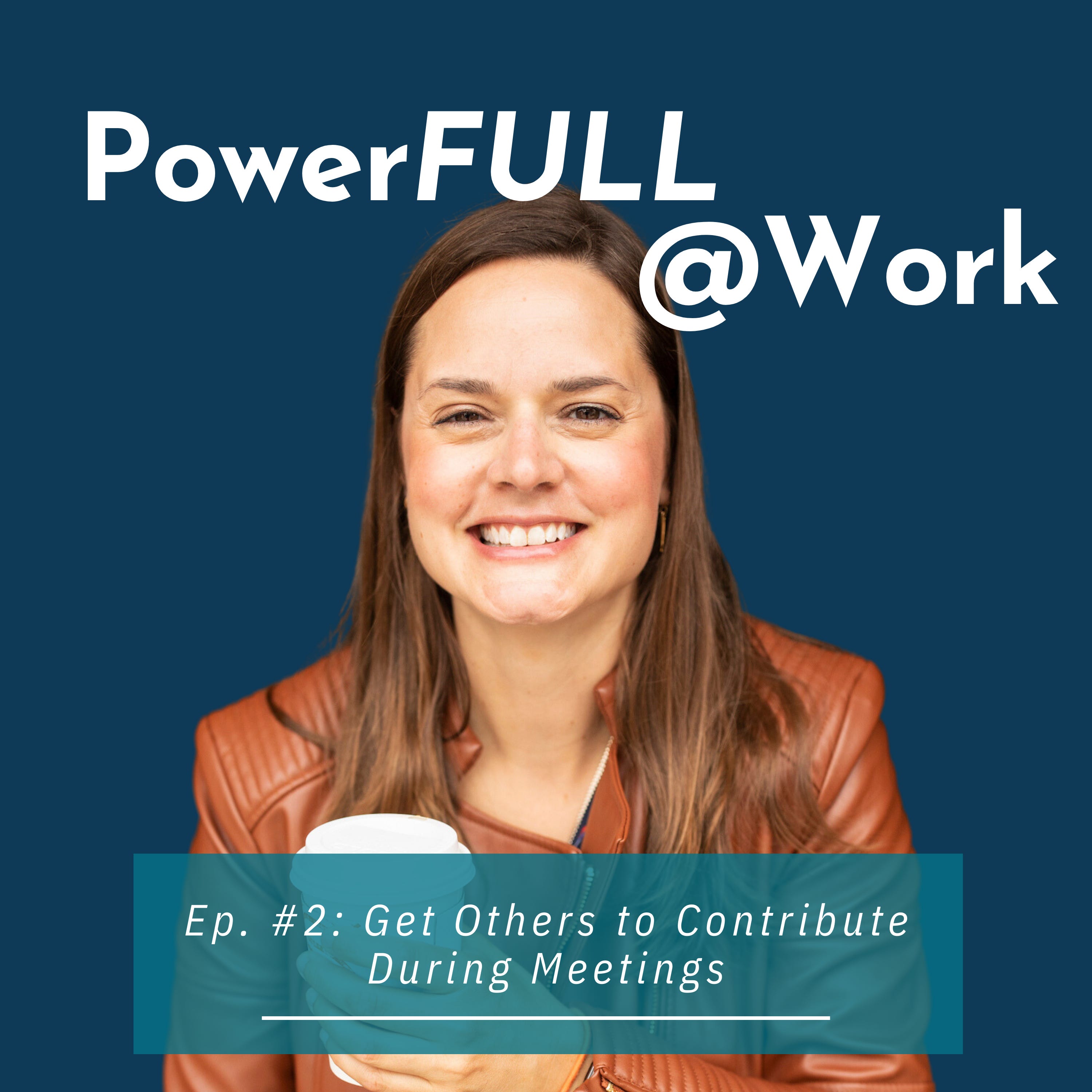 Get Others to Contribute During Meetings