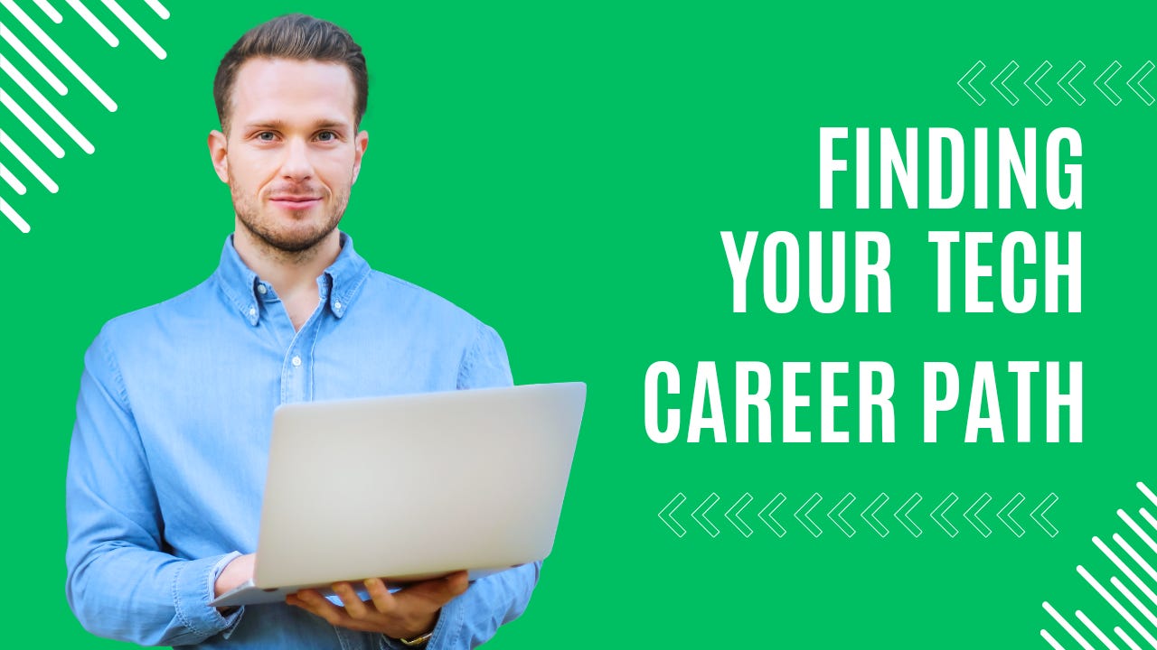 Finding Your Tech Career Path