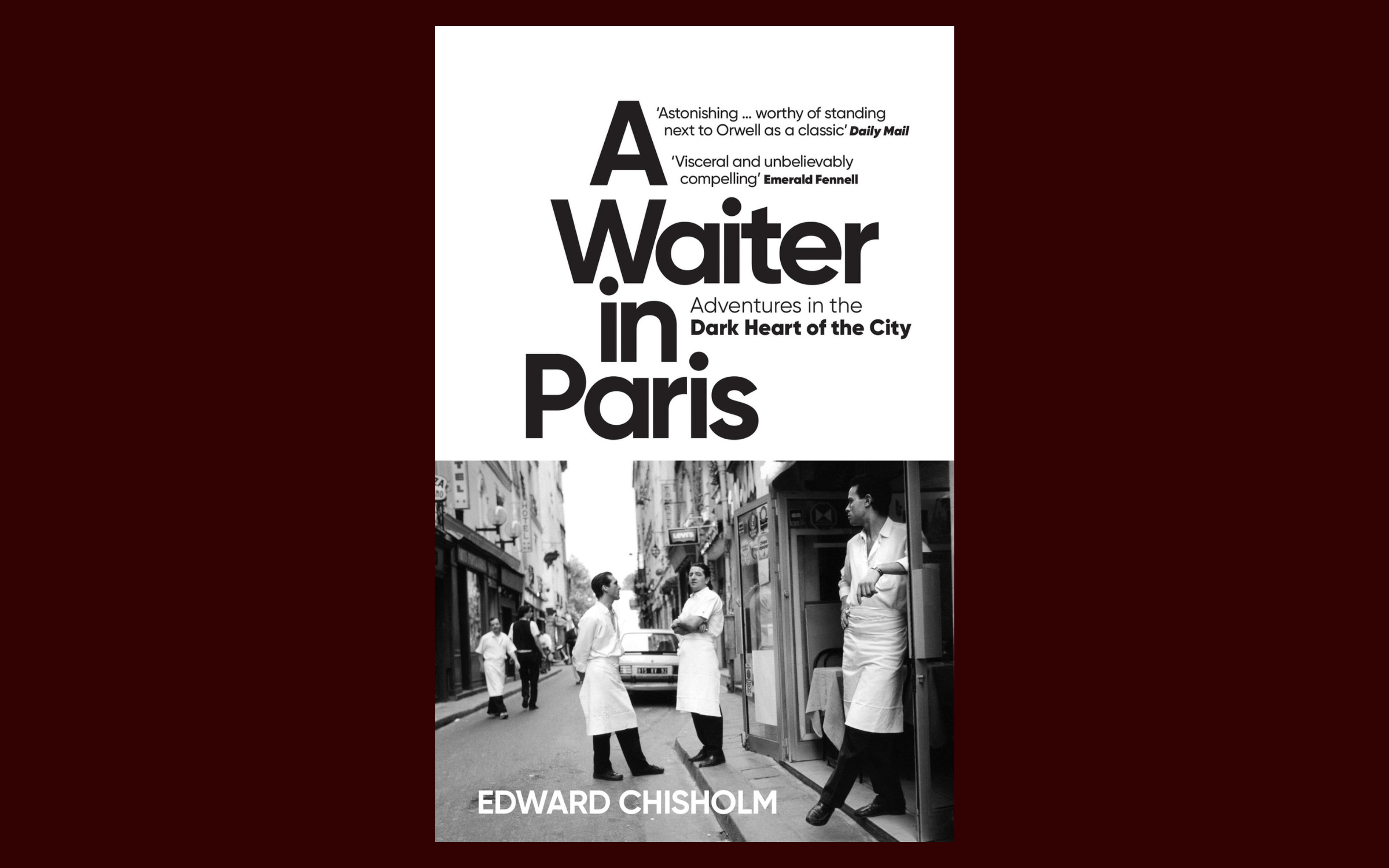 First Pages #2: A Waiter in Paris by Edward Chisholm (2022)