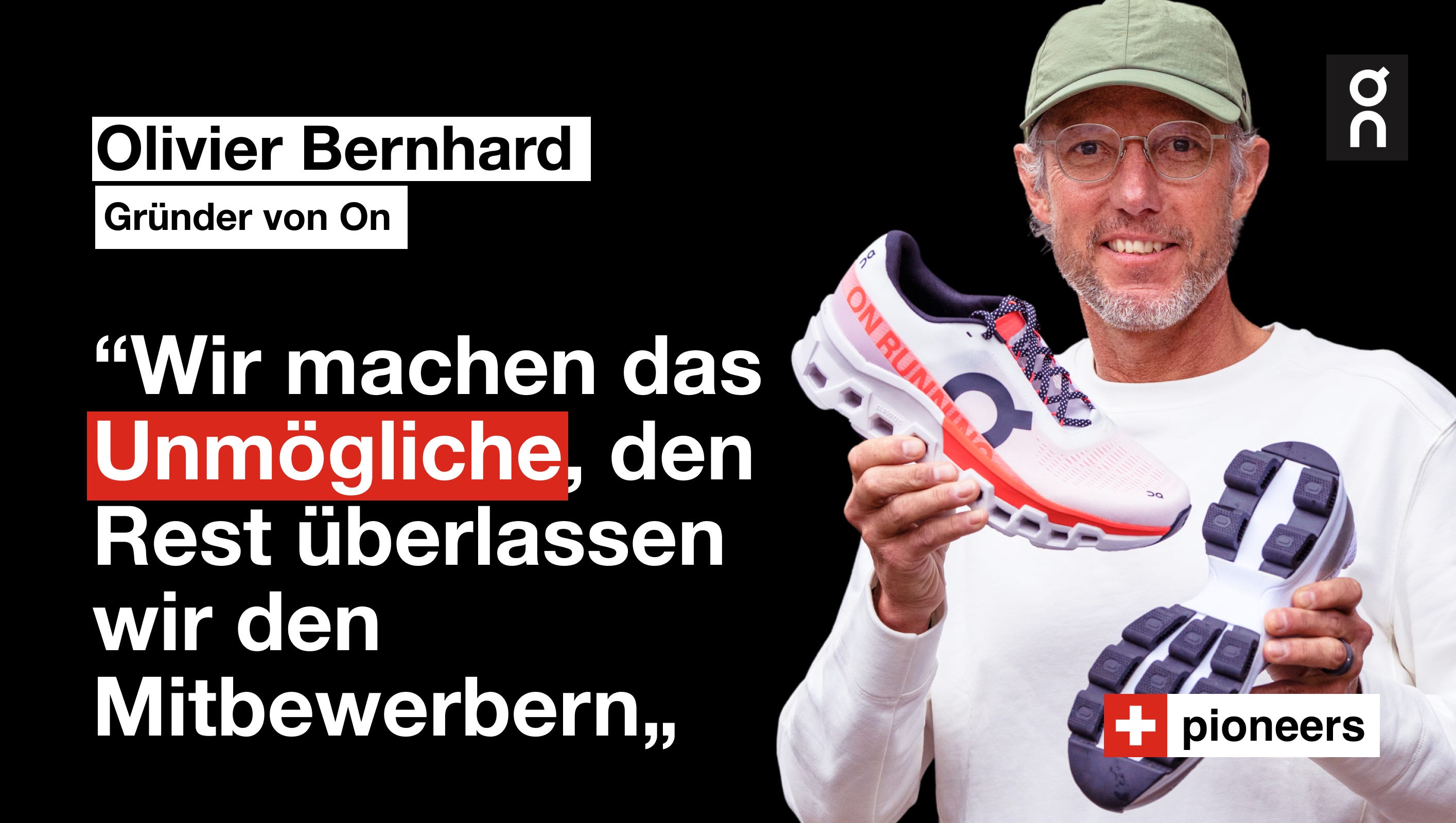 🎙️👟 ON SHOES-Gründer Olivier Bernhard - Swiss Pioneers