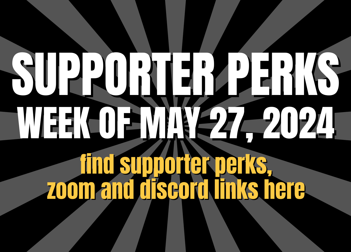 Supporter Perks, week of May 27, 2024