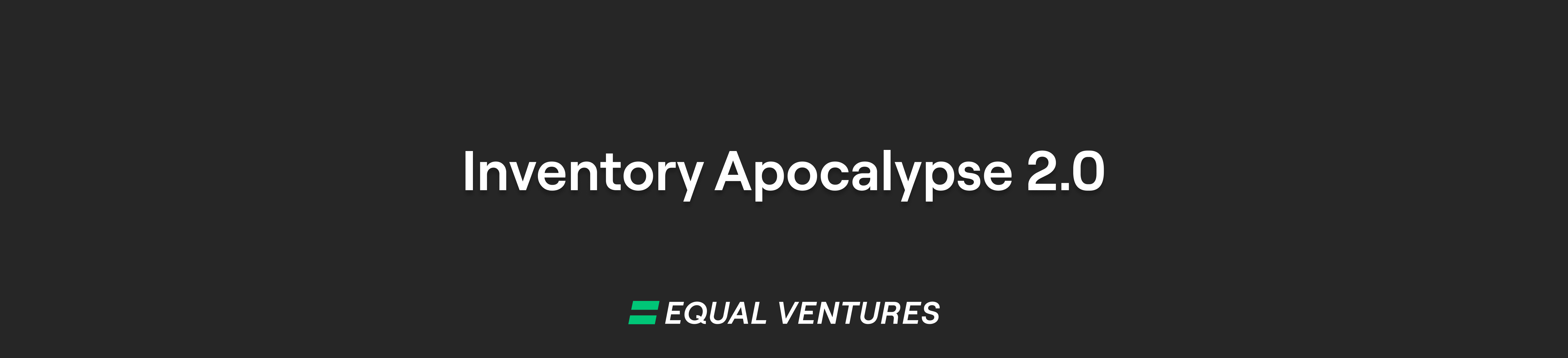 Inventory Apocalypse 2.0 - by Sophia Dodd and Chelsea Zhang