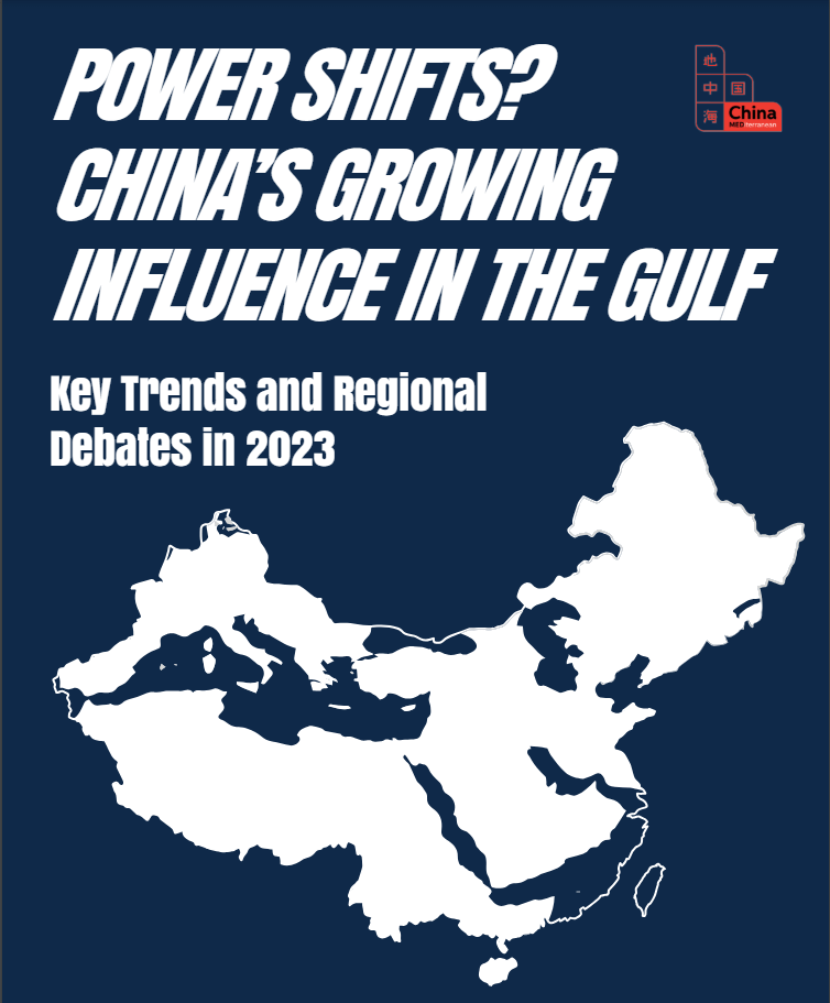 New ChinaMed Report: Power Shifts? China's Growing Influence in the Gulf