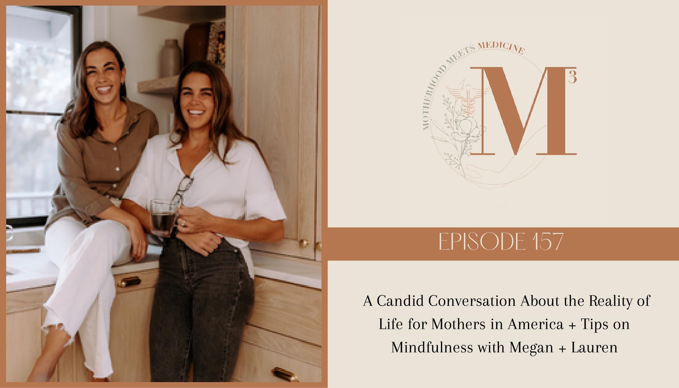 Episode 157: A Candid Conversation About the Reality of Life for ...