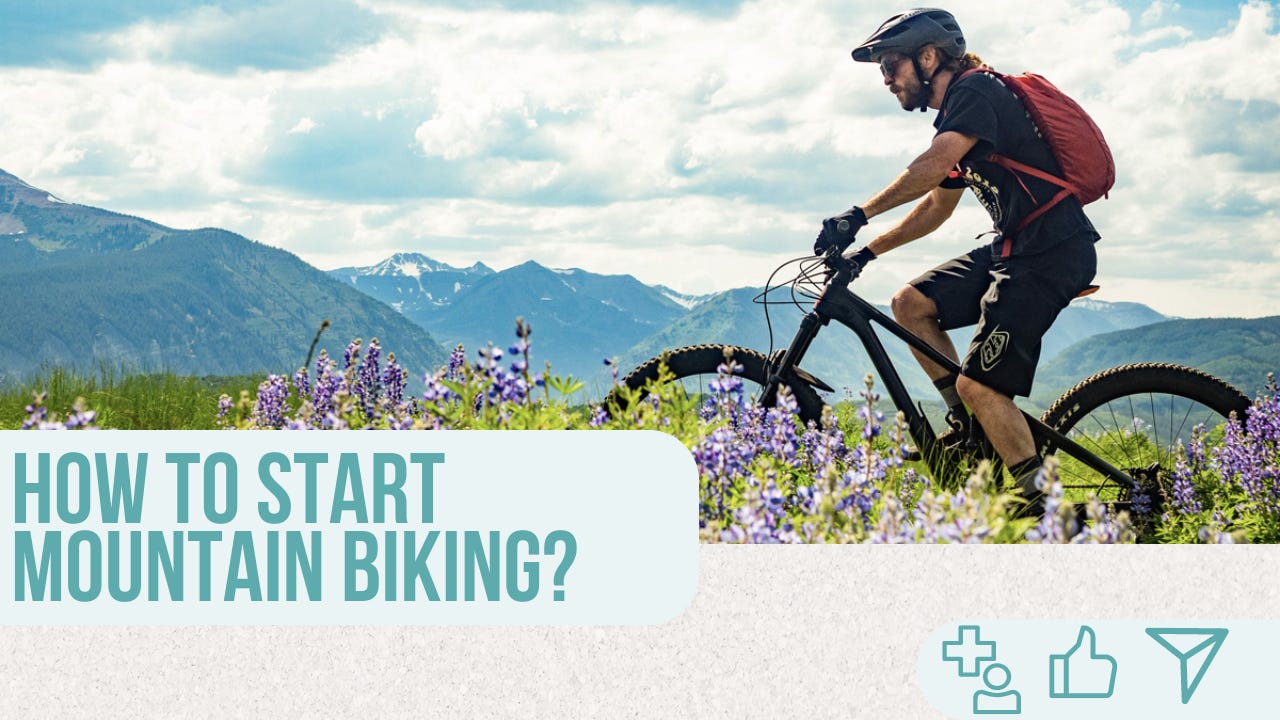 How To Start Mountain Biking? - by Parallax MTB Feed