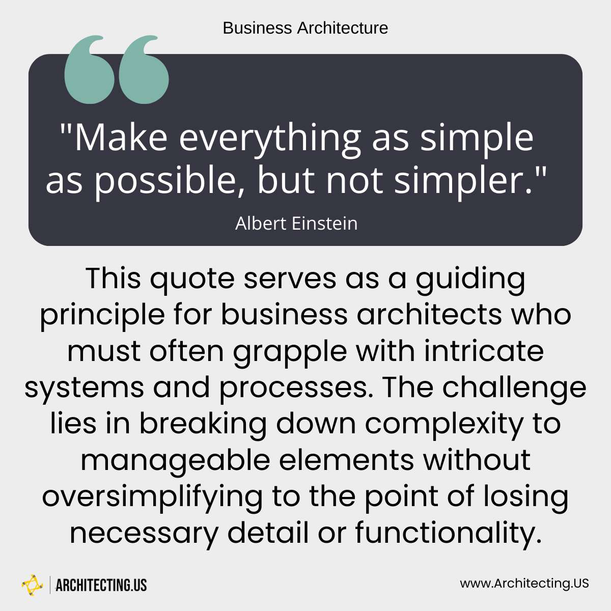 Make everything as simple as possible, but not simpler