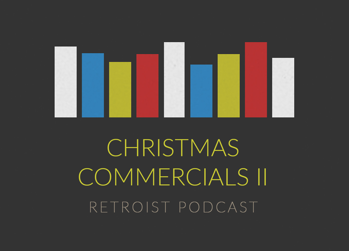 Retroist Christmas Commercials II Podcast - The Retroist