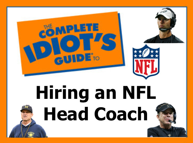 The Complete Idiot's Guide to Hiring an NFL Head Coach