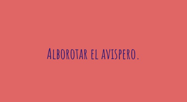 Alborotar el avispero - English & Spanish Substack