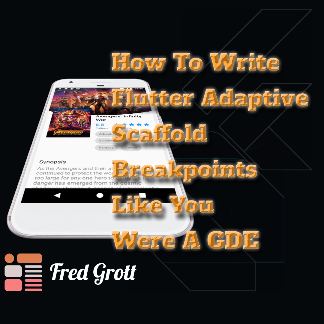 How To Write Flutter Adaptive Scaffold Breakpoints Like You Were A GDE How To Write Flutter Adaptive Scaffold Breakpoints Like You Were A GDE