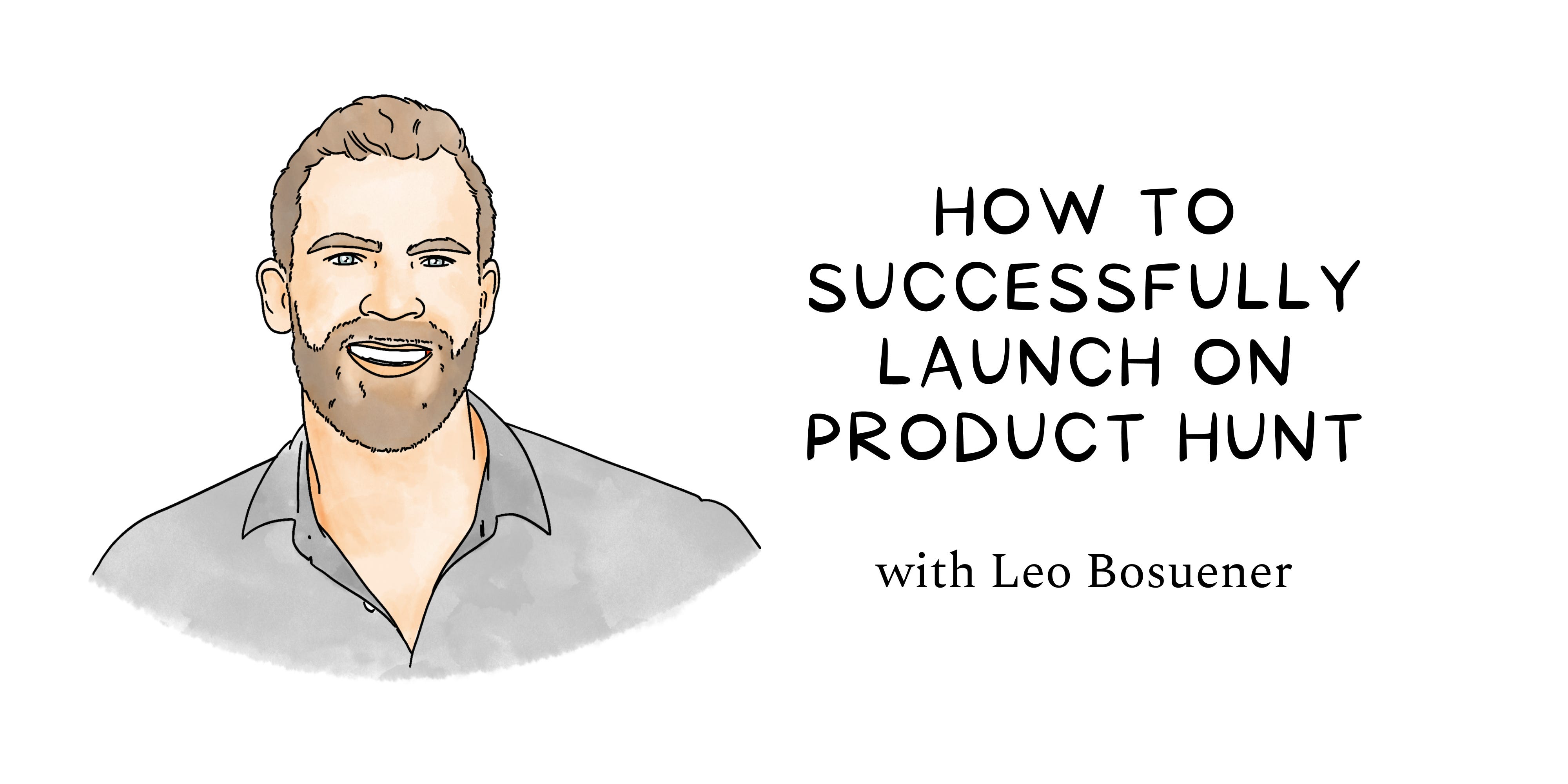 How to successfully launch on Product Hunt (when it’s right for your ...