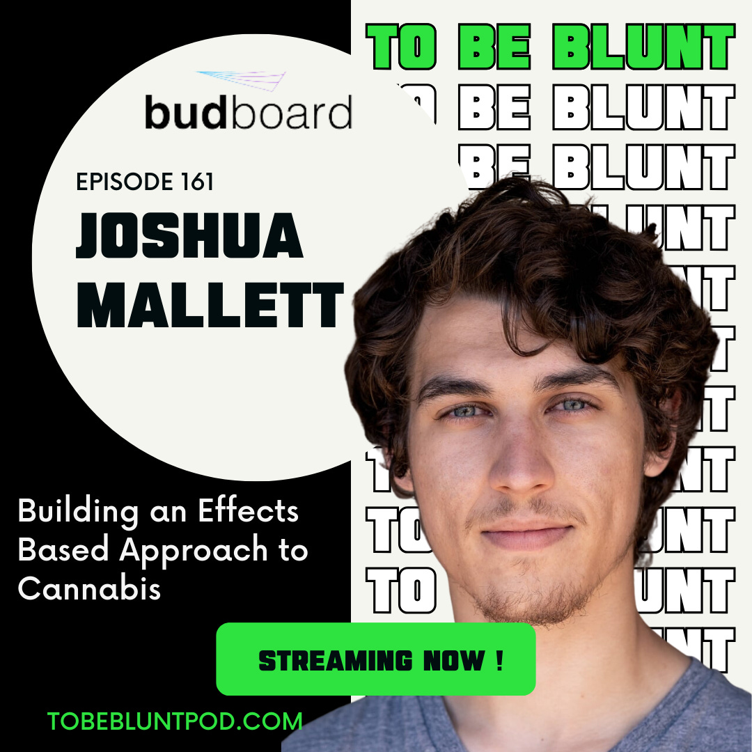 161 Building an Effects Based Approach to Cannabis with Josh Mallett of ...