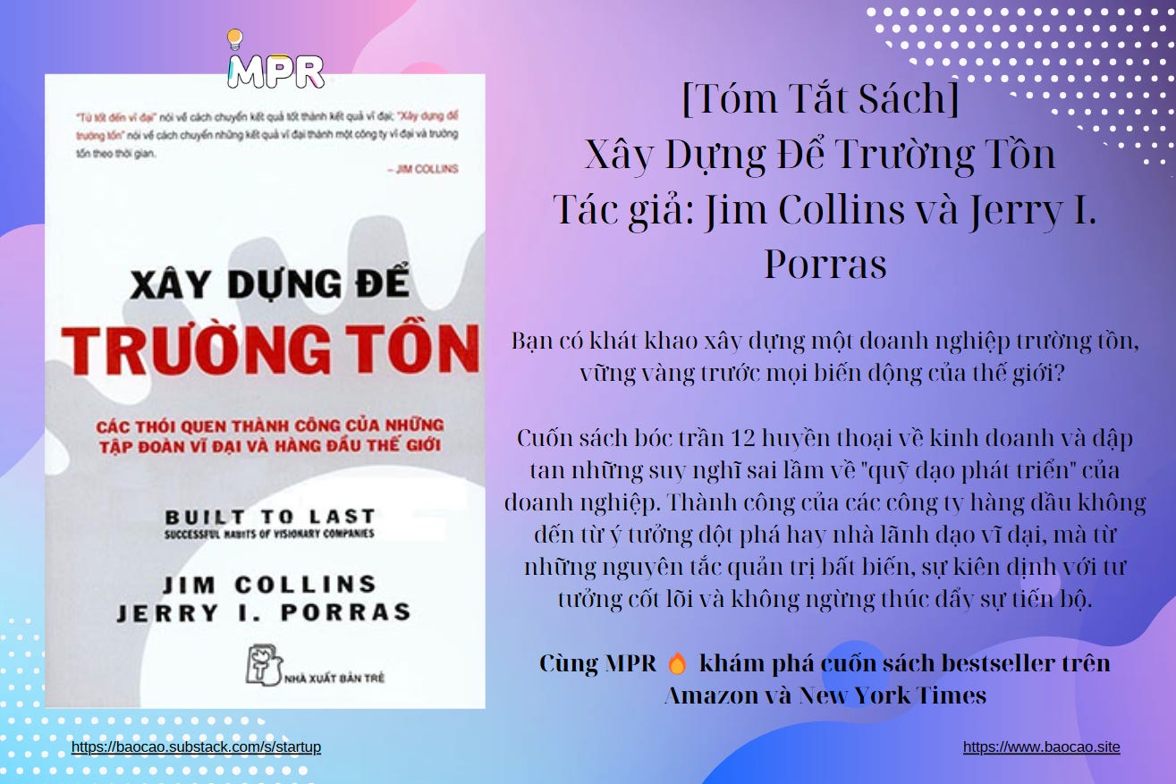 [Tóm Tắt Sách] Xây Dựng Để Trường Tồn - Tác giả: Jim Collins và Jerry I ...