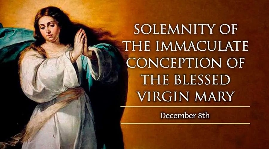 A blessed and happy Solemnity of the Immaculate Conception of the ...