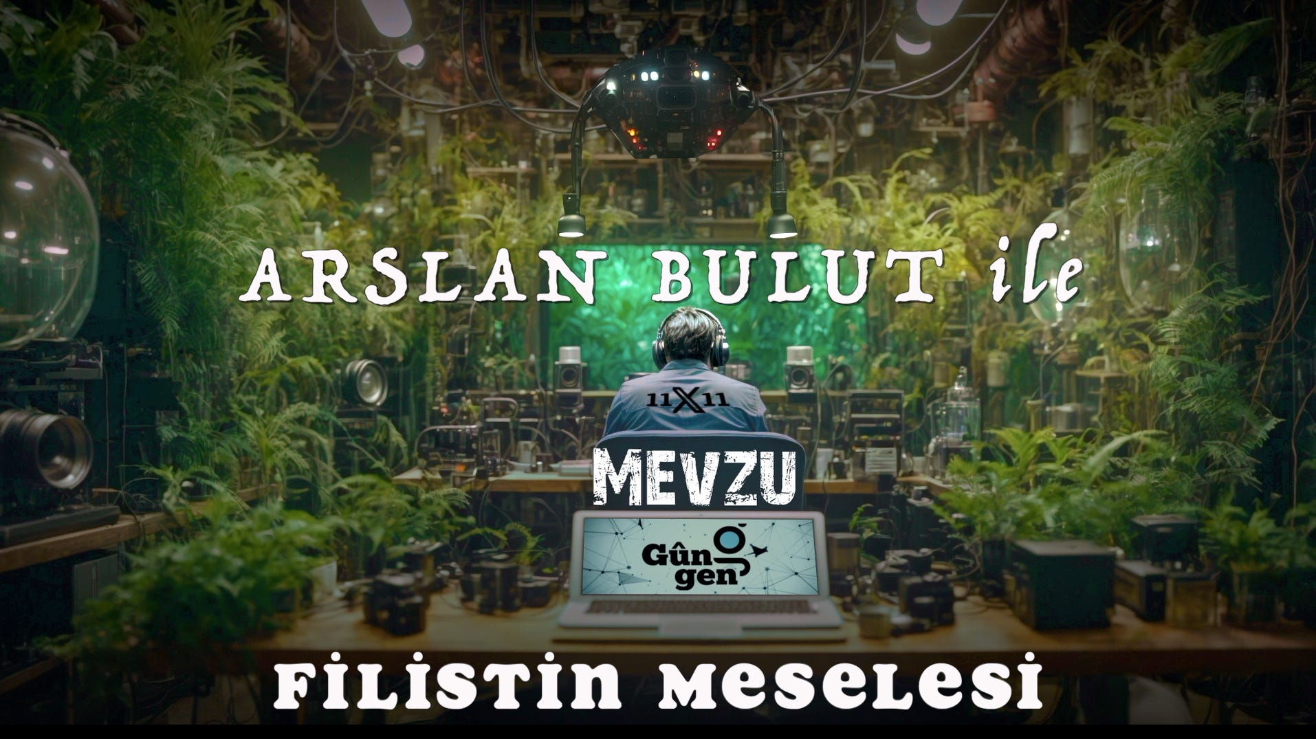 11XI🔥 Arslan Bulut ile Filistin Meselesi - Gûngen