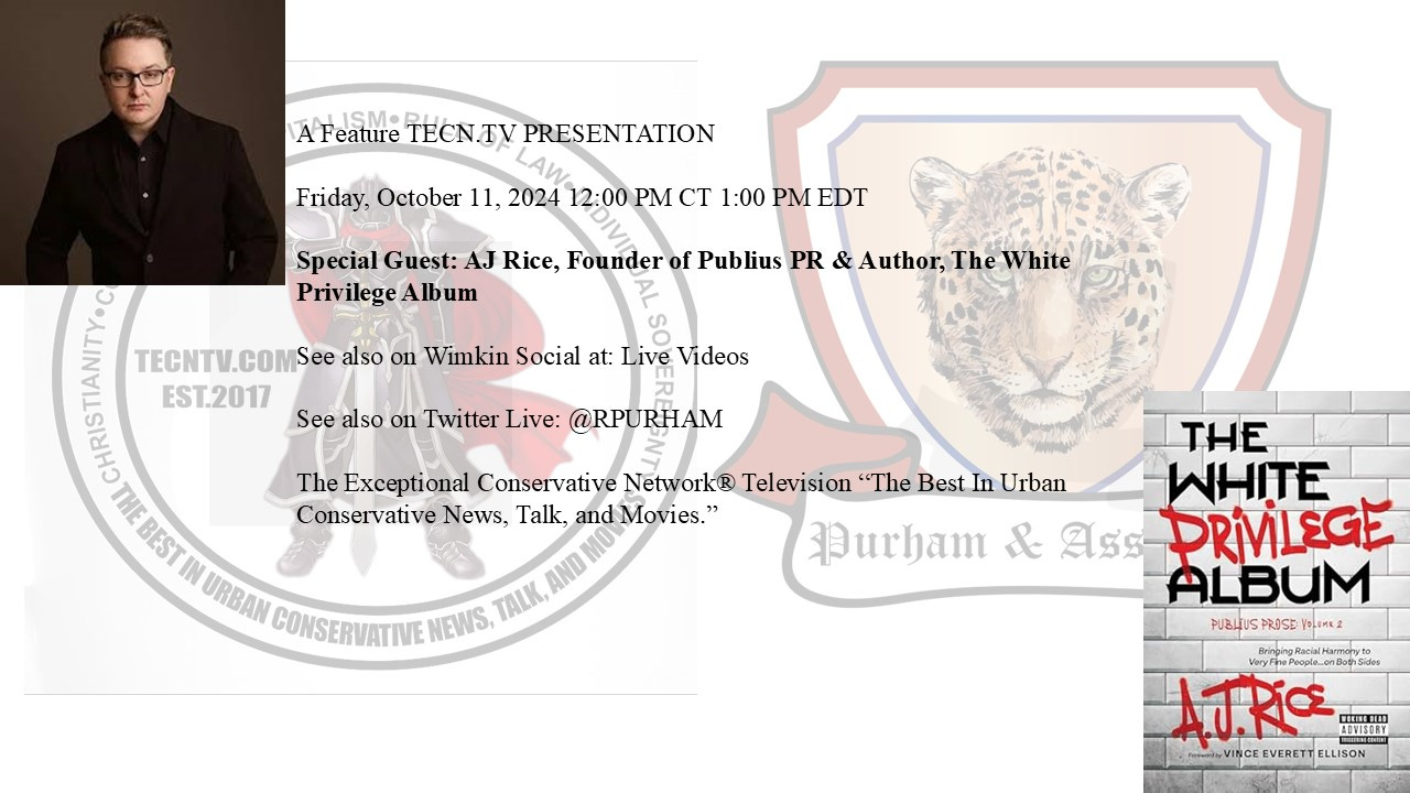 Special guest: A.J. Rice, Author, The White Privilege Album