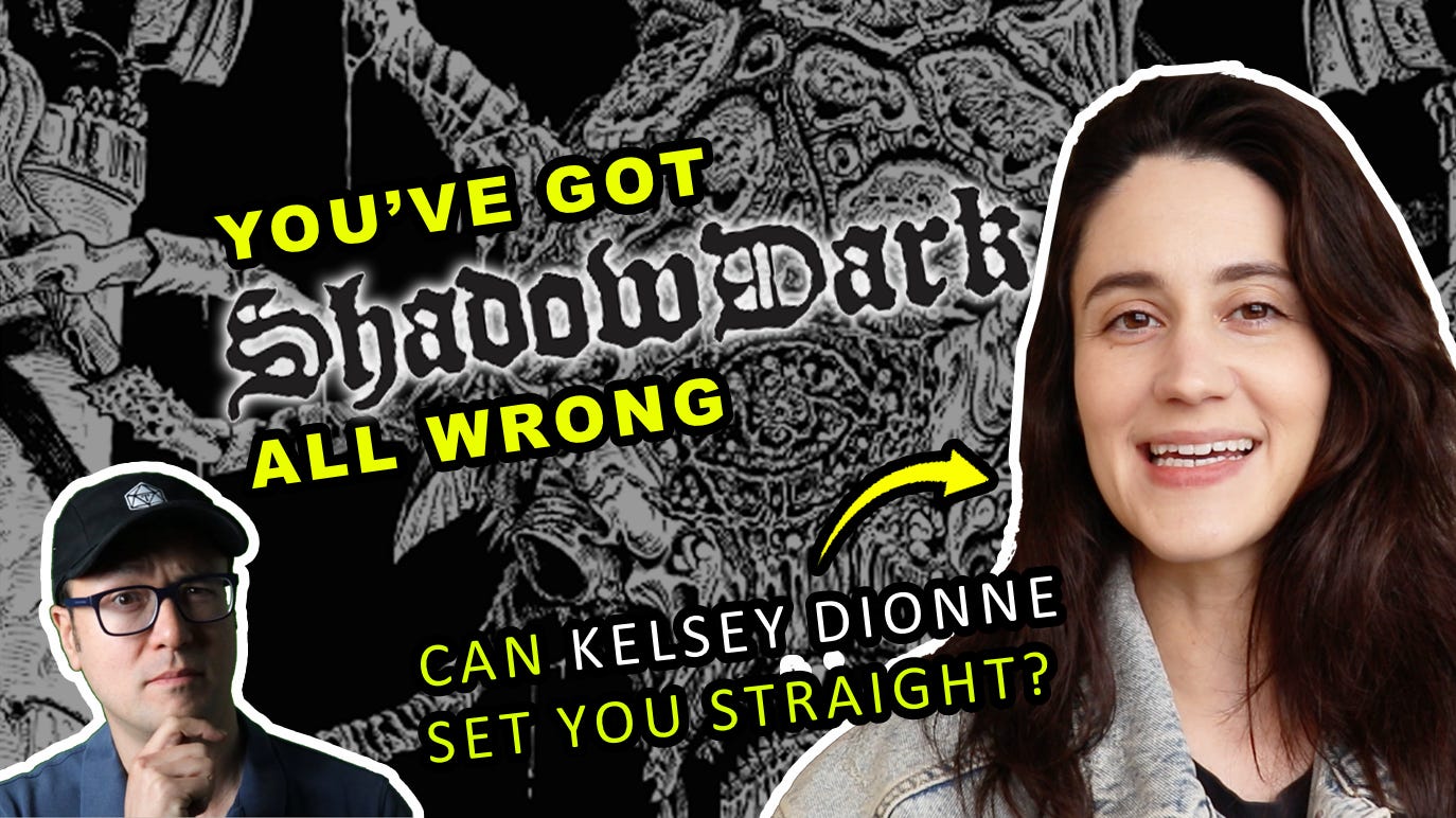 You've got Shadowdark all wrong! - by Dave Thaumavore