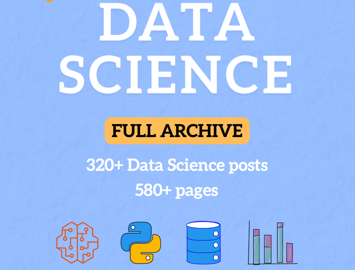 [UPDATED] FREE Daily Dose of Data Science PDF (550+ Pages)