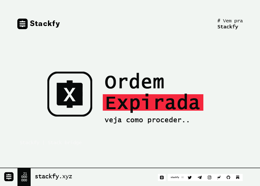 Stackfy - Ordem de compra expirada, como proceder.
