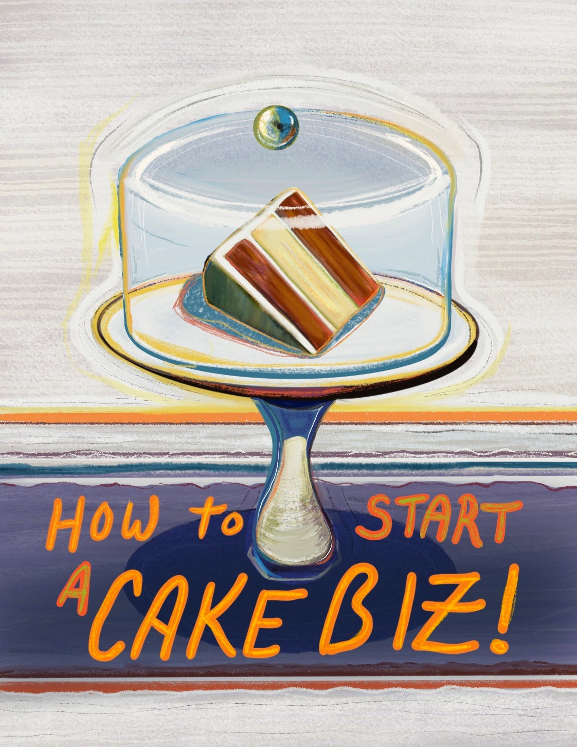 How to start a cake business - by Bronwen Wyatt