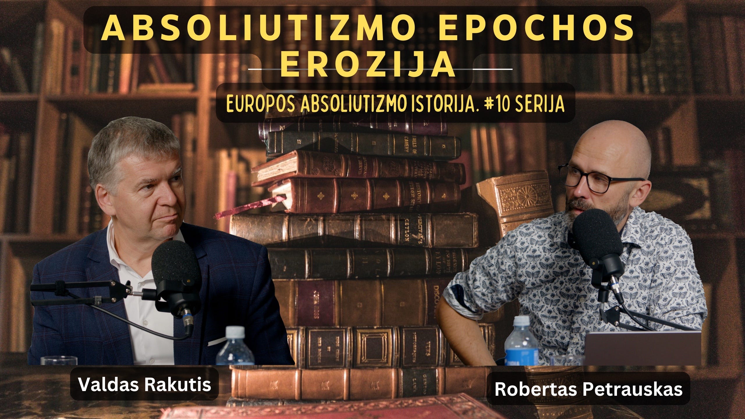 Absoliutizmo epochos erozija. Su Valdu Rakučiu.