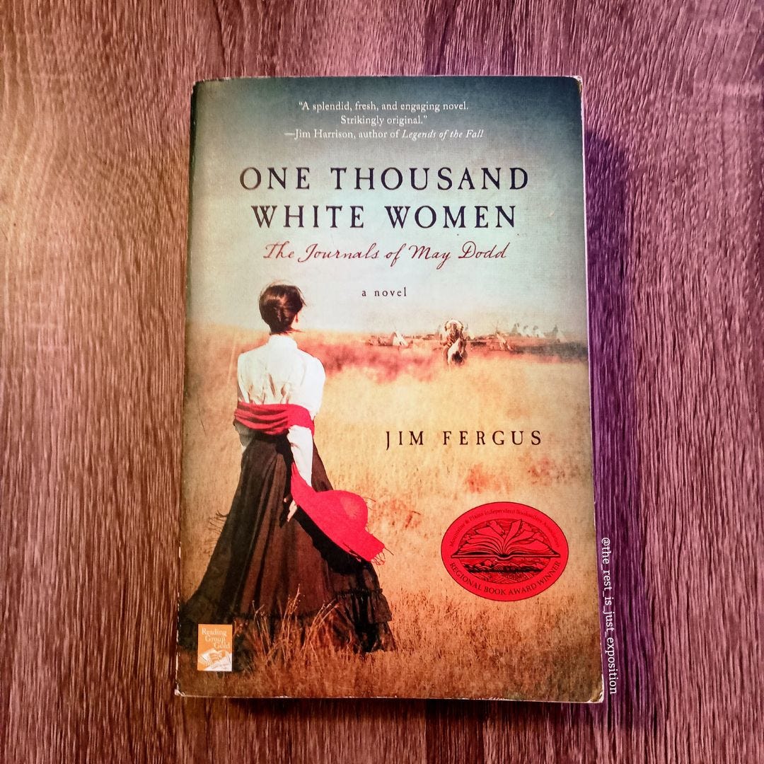 One Thousand White Women: The Journals of May Dodd by Jim Fergus