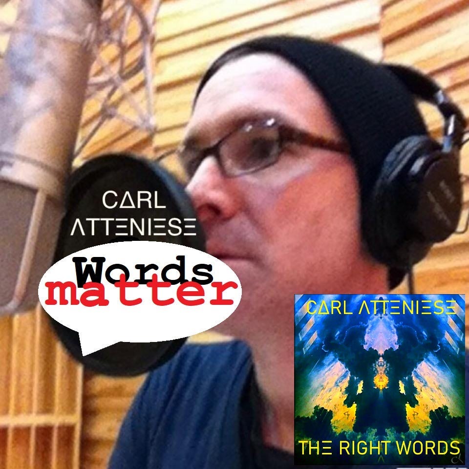 Podcast 1 - by Carl Atteniese - The Right Words Podcast