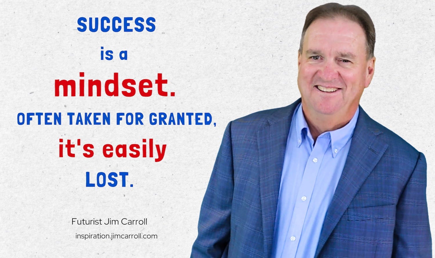 Fighting Complacency. - by Futurist Jim Carroll