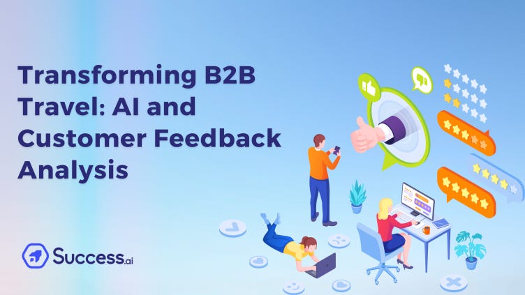 "Revolutionizing B2B Travel with AI-Powered Customer Feedback Analysis"