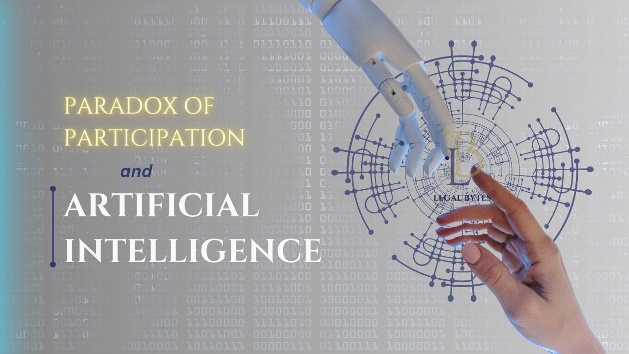 PARADOX OF PARTICIPATION in ARTIFICIAL INTELLIGENCE